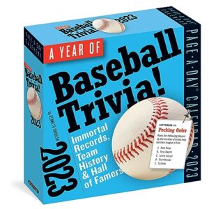 year of baseball trivia! page-a-day calendar 2023: immortal records, team history & hall of famers