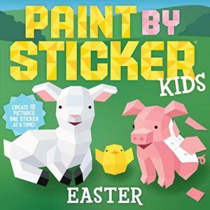 paint by sticker kids: easter: create 10 pictures one sticker at a time!