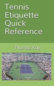 tennis etiquette quick reference