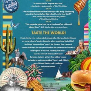 Gastro Obscura: A Food Adventurer's Guide (Atlas Obscura)