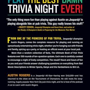 The Ultimate Book of Pub Trivia by the Smartest Guy in the Bar: Over 300 Rounds and More Than 3,000 Questions