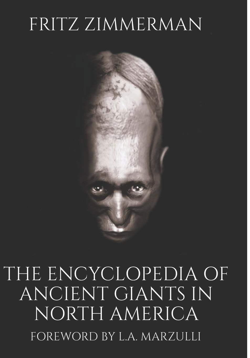 The Encyclopedia of Ancient Giants in North America