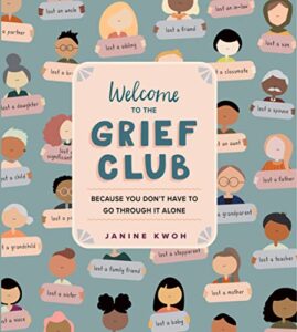 welcome to the grief club: because you don't have to go through it alone