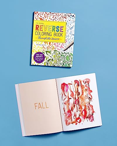 The Reverse Coloring Book™: Through the Seasons: The Book Has the Colors, You Make the Lines