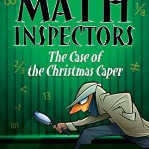 The Math Inspectors 3: The Case of the Christmas Caper