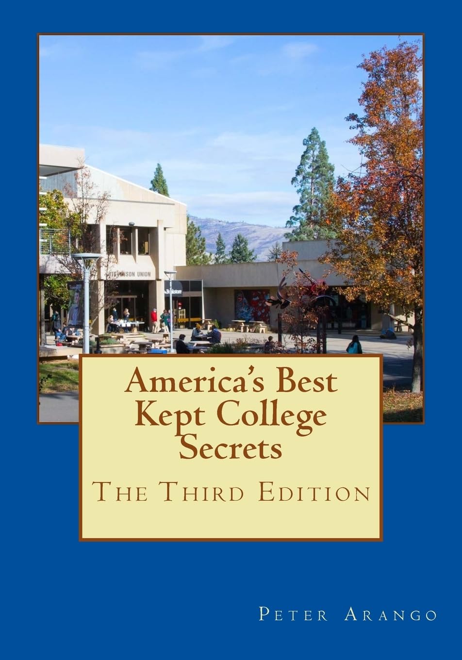 America's Best Kept College Secrets - Third Edition: An Affectionate Guide to Outstanding Colleges and Universities Third Edition Thirty New Colleges Profiled