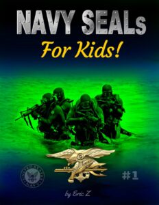 navy seals for kids (navy seals special forces, leadership, and self-esteem for kids)