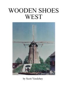 wooden shoes west: a saga of john henry vandehey