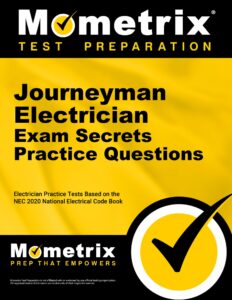 journeyman electrician exam secrets practice questions: electrician practice tests based on the nec 2020 national electrical code book (mometrix test preparation)