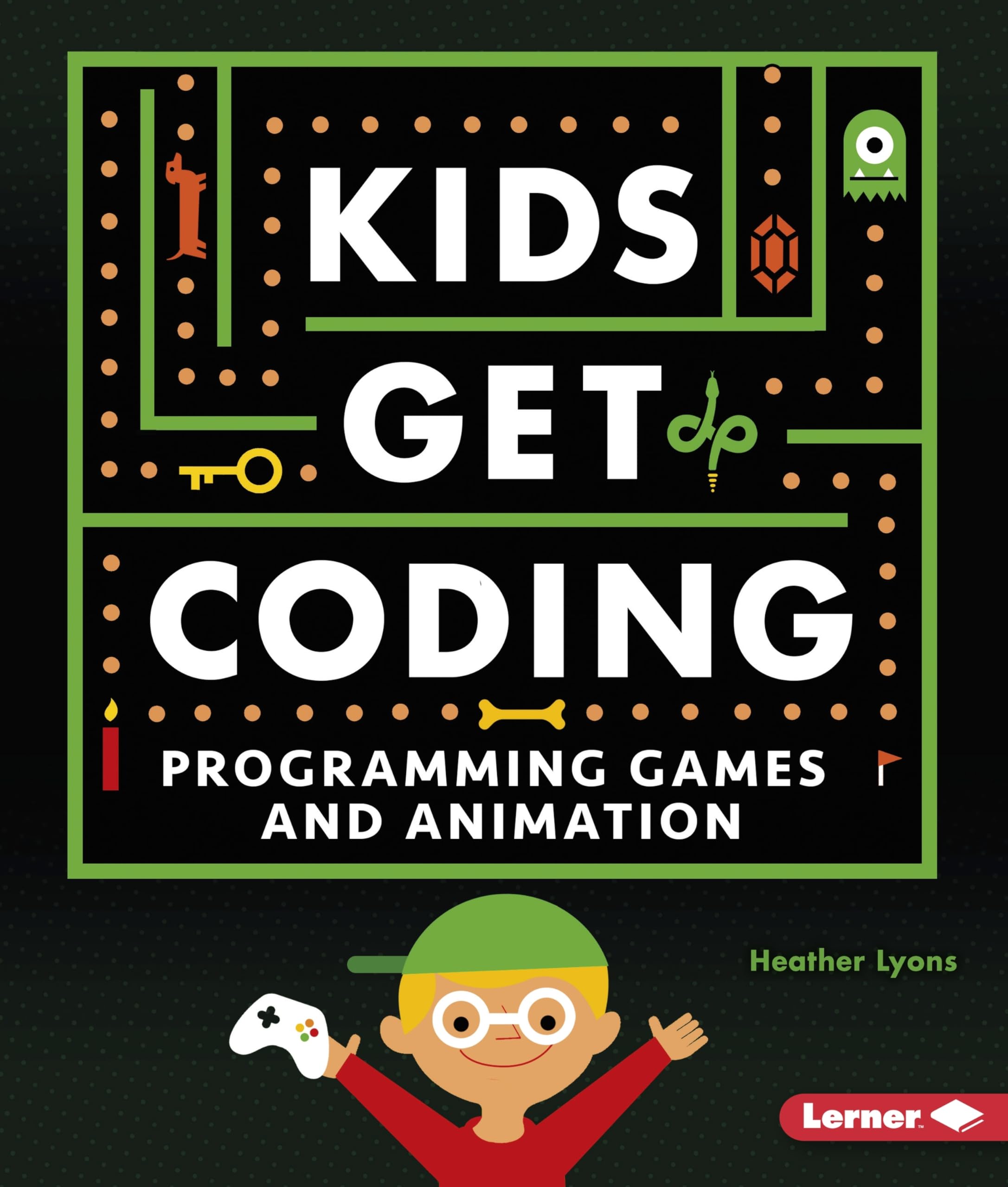 Programming Games and Animation (Kids Get Coding)