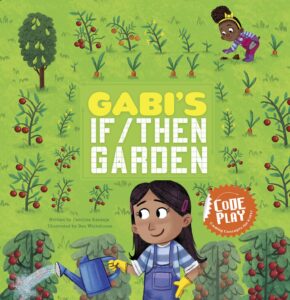 gabi's if/then garden (code play)