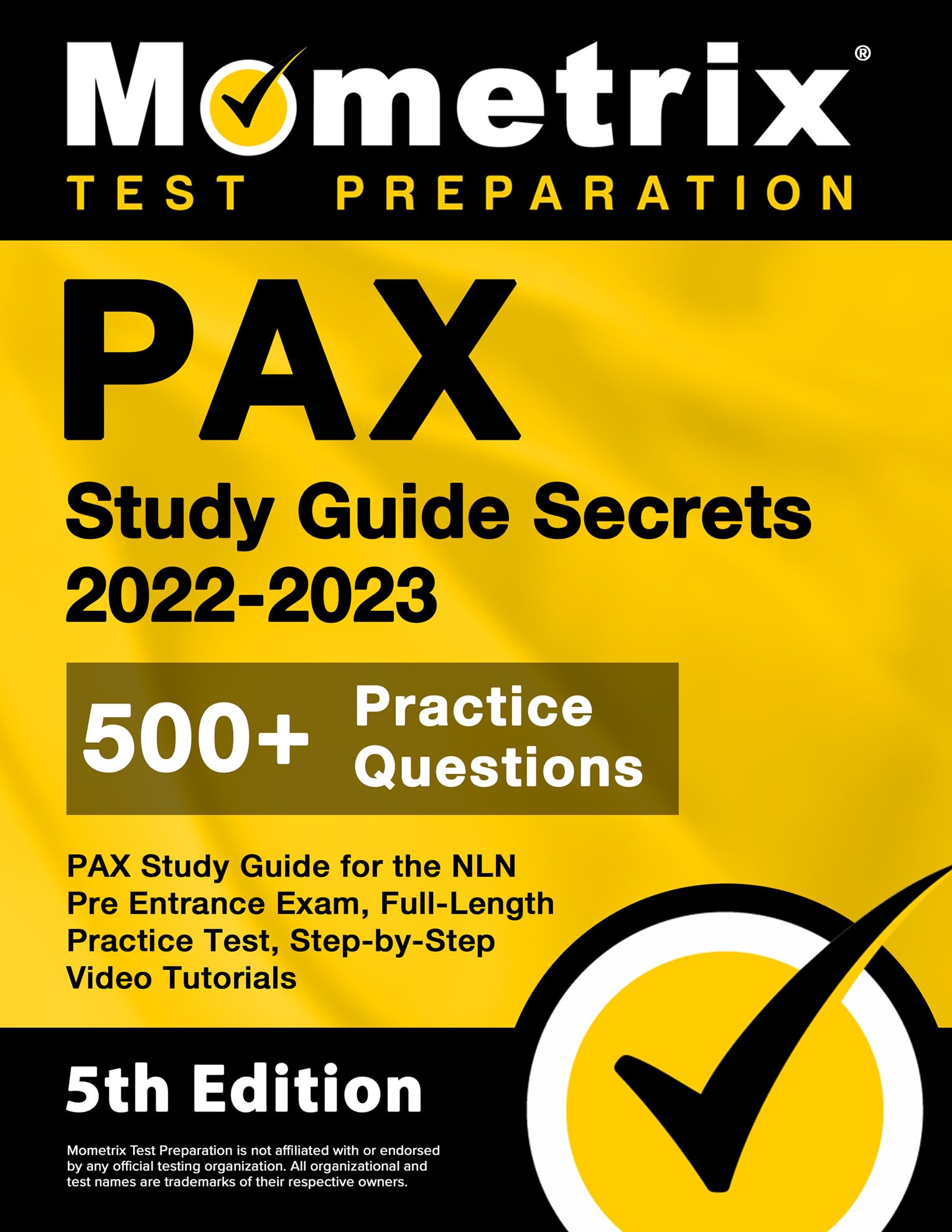 PAX Study Guide Secrets 2022-2023 for the NLN Pre Entrance Exam, Full-Length Practice Test, Step-by-Step Video Tutorials: [5th Edition] (Mometrix Test Preparation)