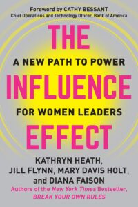 the influence effect: a new path to power for women leaders