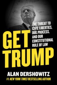 get trump: the threat to civil liberties, due process, and our constitutional rule of law