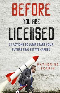 before you are licensed: 13 actions to jump start your future real estate career