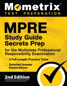 mpre study guide secrets prep for the multistate professional responsibility examination, 2 full-length practice tests, detailed answer explanations: [2nd edition]