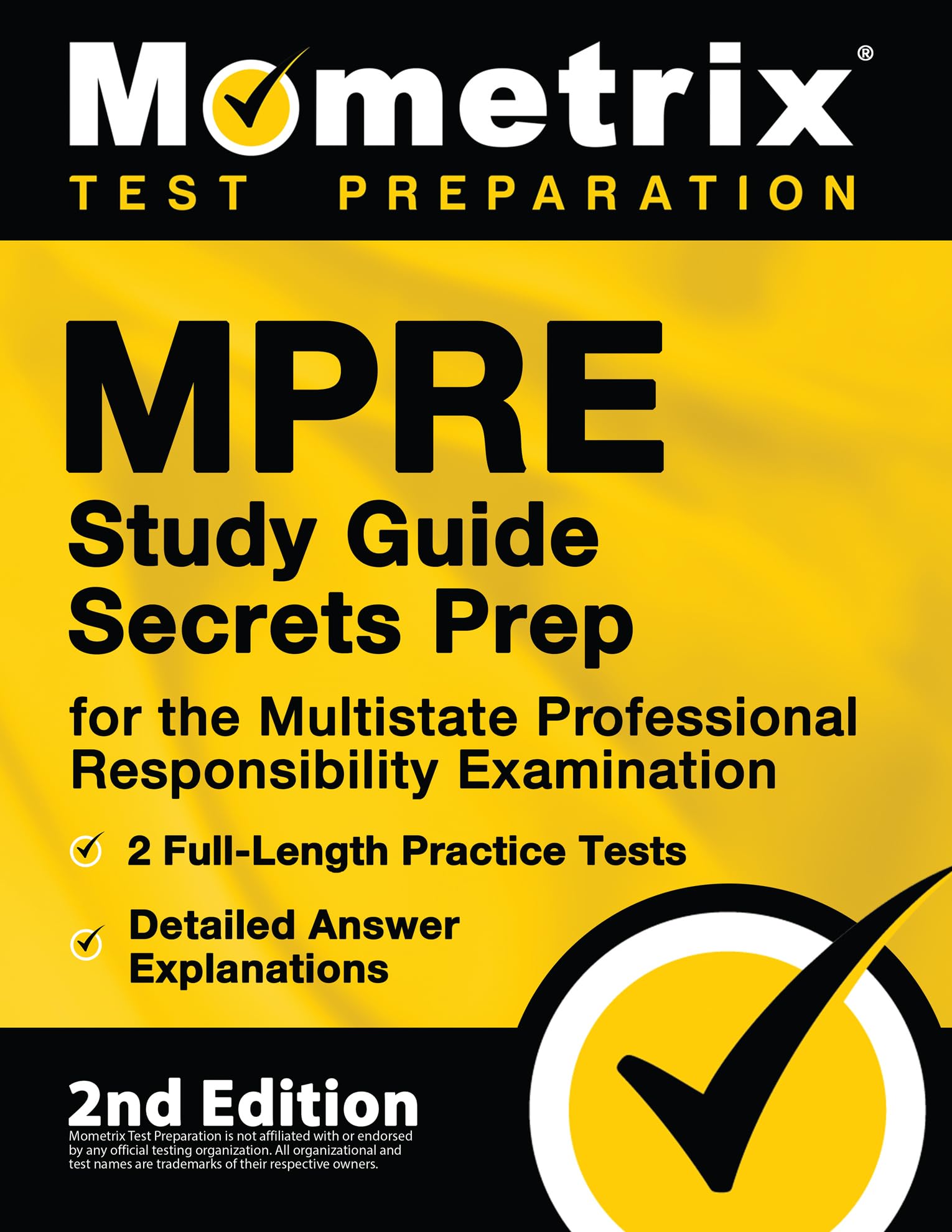 MPRE Study Guide Secrets Prep for the Multistate Professional Responsibility Examination, 2 Full-Length Practice Tests, Detailed Answer Explanations: [2nd Edition]