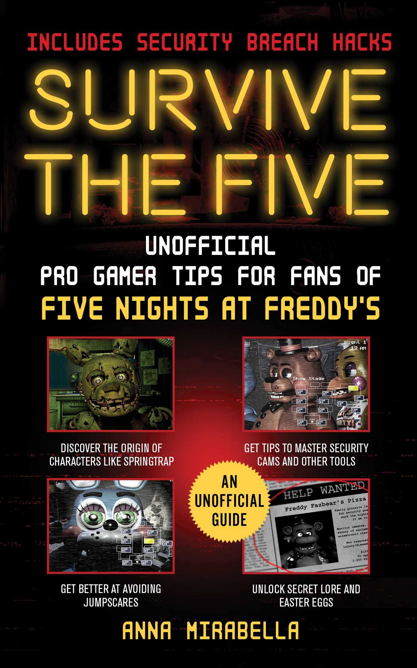 Survive the Five: Unofficial Pro Gamer Tips for Fans of Five Nights at Freddy's―Includes Security Breach Hacks