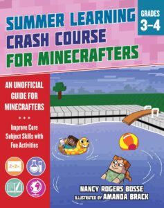 summer learning crash course for minecrafters: grades 3–4: improve core subject skills with fun activities