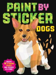 paint by sticker: dogs: create 12 stunning images one sticker at a time!