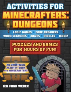 activities for minecrafters: dungeons: puzzles and games for hours of fun!—logic games, code breakers, word searches, mazes, riddles, and more!