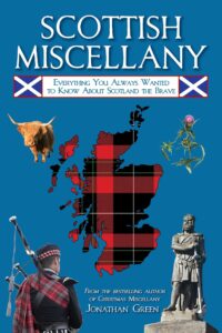 scottish miscellany: everything you always wanted to know about scotland the brave (books of miscellany)