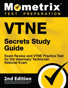 vtne secrets study guide - exam review and vtne practice test for the veterinary technician national exam [2nd edition]