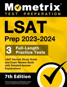 lsat prep 2023-2024 - 3 full-length practice tests, lsat secrets study guide and exam review book with detailed answer explanations: [7th edition]