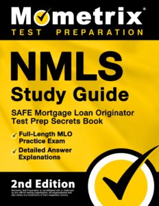 nmls study guide: safe mortgage loan originator test prep secrets book, full-length mlo practice exam, detailed answer explanations: [2nd edition]