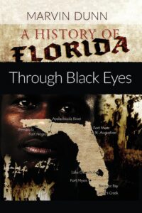 a history of florida: through black eyes