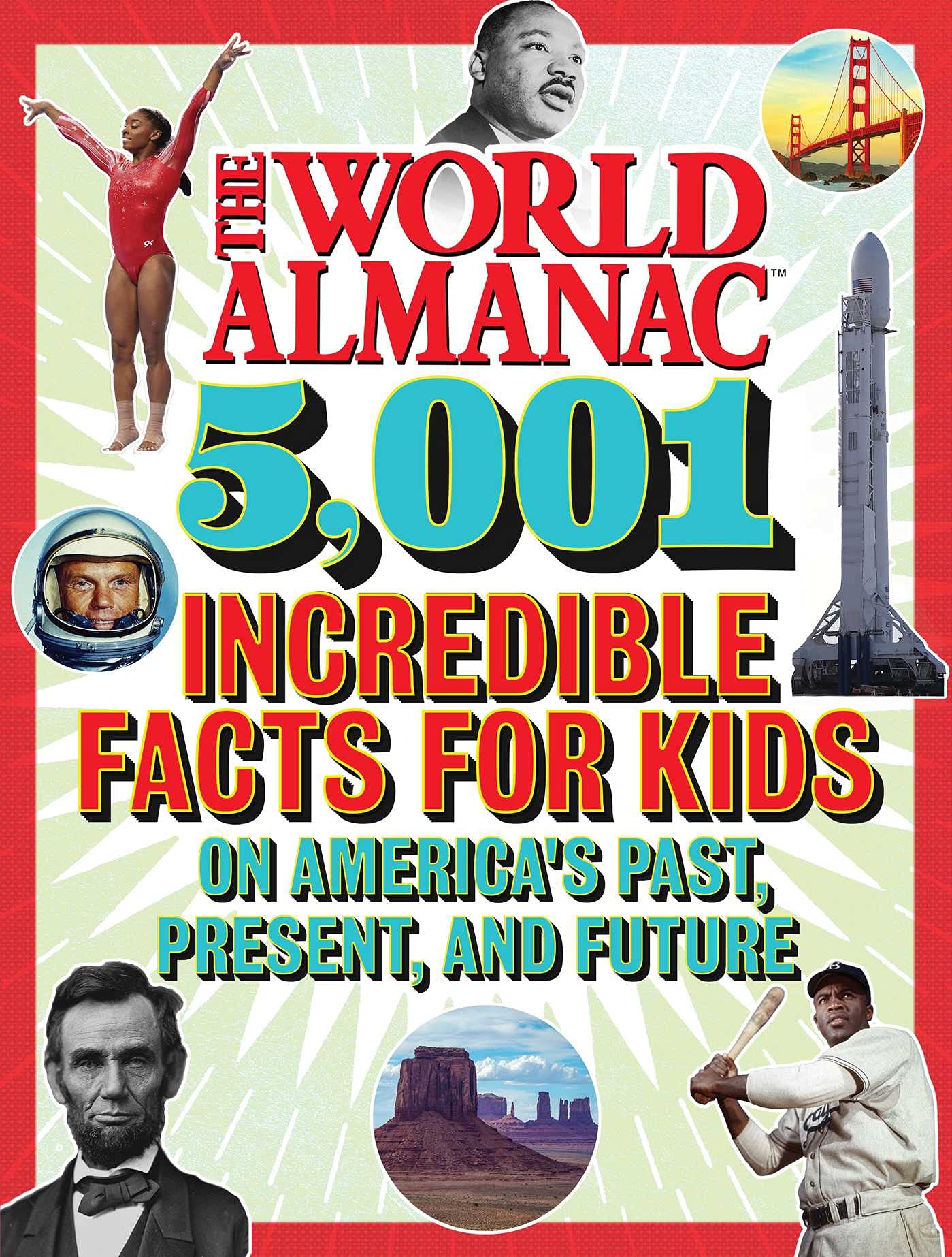 The World Almanac 5,001 Incredible Facts for Kids on America's Past, Present, and Future (World Almanac Kids)