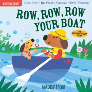 indestructibles: row, row, row your boat: chew proof · rip proof · nontoxic · 100% washable (book for babies, newborn books, safe to chew)