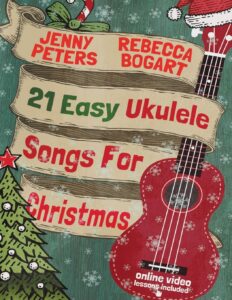 21 easy ukulele songs for christmas (beginning ukulele songs)