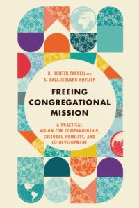 freeing congregational mission: a practical vision for companionship, cultural humility, and co-development