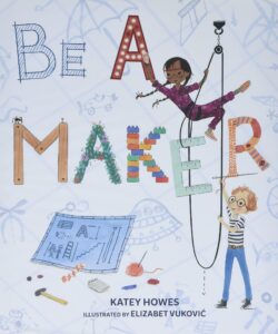 be a maker