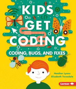 coding, bugs, and fixes (kids get coding)