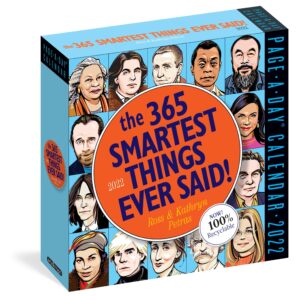 365 smartest things ever said! page-a-day calendar 2022: an inspiring year of positivity, humor, motivation, and pure brilliance.