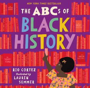 the abcs of black history (the abcs of history)