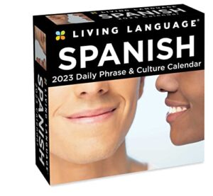 living language: spanish 2023 day-to-day calendar: daily phrase & culture