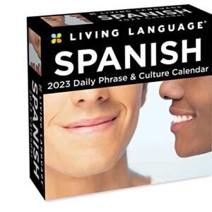 Living Language: Spanish 2023 Day-to-Day Calendar: Daily Phrase & Culture