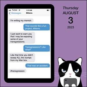 Texts from Mittens 2023 Day-to-Day Calendar: A Cat Who Has an Unlimited Data Plan . . . and Isn't Afraid to Use It