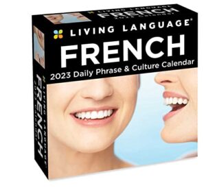 living language: french 2023 day-to-day calendar: daily phrase & culture