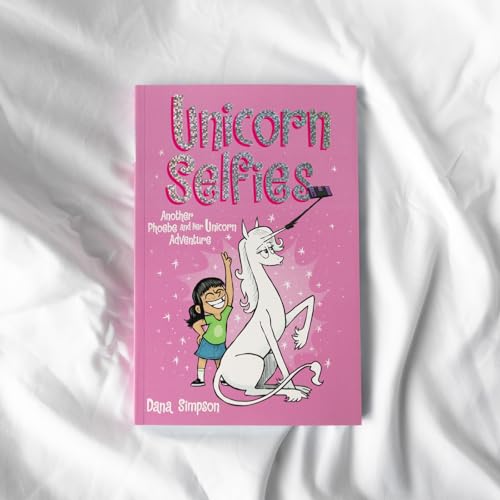 Unicorn Selfies: Another Phoebe and Her Unicorn Adventure (Volume 15)