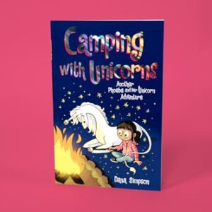 Camping with Unicorns (Phoebe and Her Unicorn Series Book 11) (Volume 11)