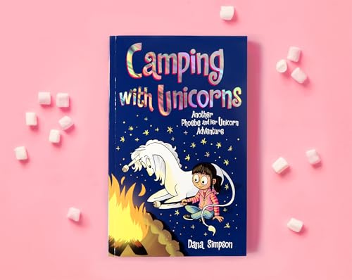 Camping with Unicorns (Phoebe and Her Unicorn Series Book 11) (Volume 11)