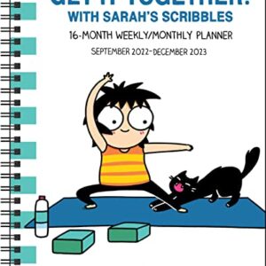 Sarah's Scribbles 16-Month 2022-2023 Weekly/Monthly Planner Calendar: Get It Together!