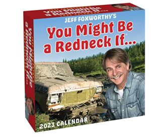 jeff foxworthy's you might be a redneck if... 2023 day-to-day calendar