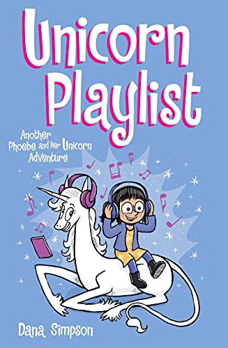 Unicorn Playlist: Another Phoebe and Her Unicorn Adventure (Volume 14)