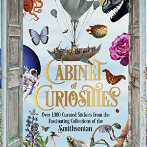 Cabinet of Curiosities: Over 1,000 Curated Stickers from the Fascinating Collections of the Smithsonian