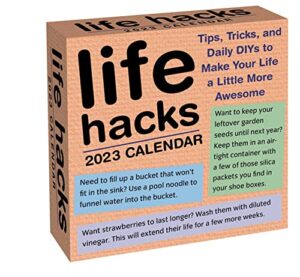 life hacks 2023 day-to-day calendar: tips, tricks, and daily diys to make your life a little more awesome